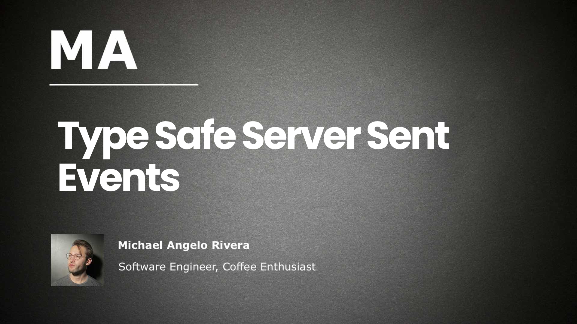 Type Safe Server Sent Events | Michael Angelo Rivera